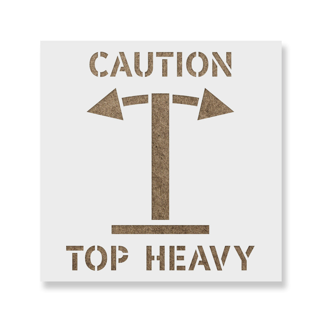 Caution Top Heavy Stencils - Stencil Revolution