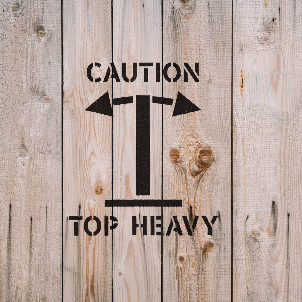 Caution Top Heavy Stencils - Stencil Revolution
