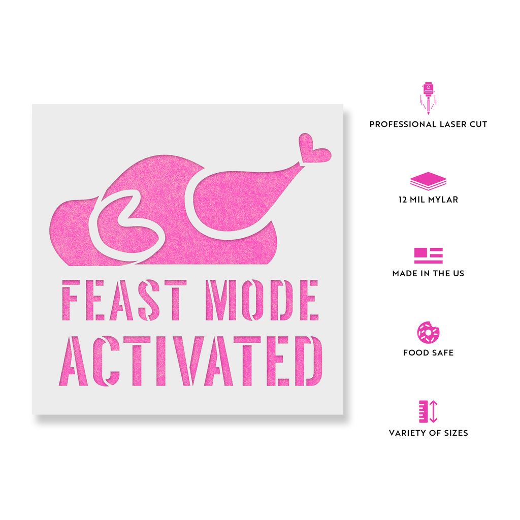 Feast Mode Stencil - Durable Stencil for DIY Thanksgiving Projects