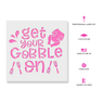 Get Your Gobble On Stencil - DIY Reusable Stencil for Thanksgiving Crafting