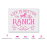 Life is Better On The Ranch Stencil