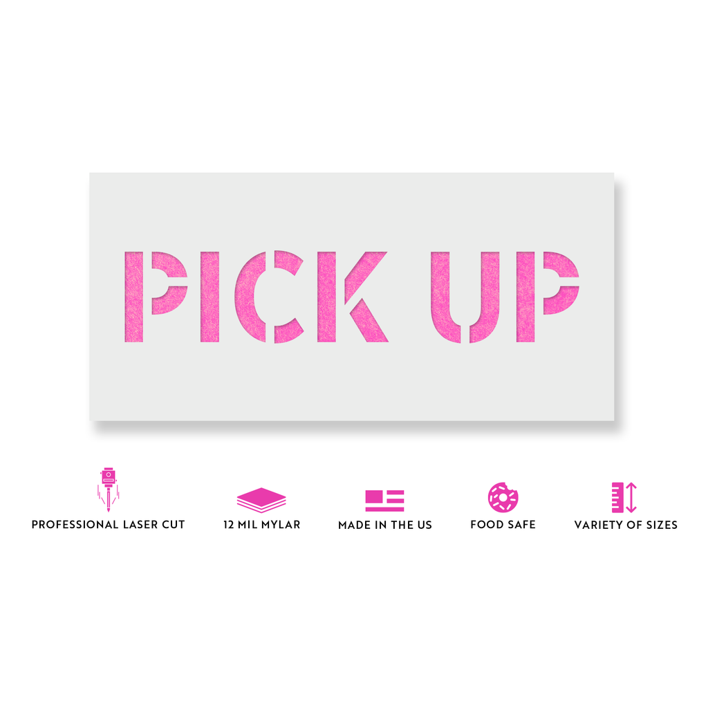 Pick Up Sign Stencils - Stencil Revolution