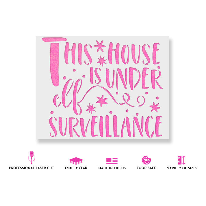 This House Is Under Elf Surveillance Stencils - Stencil Revolution